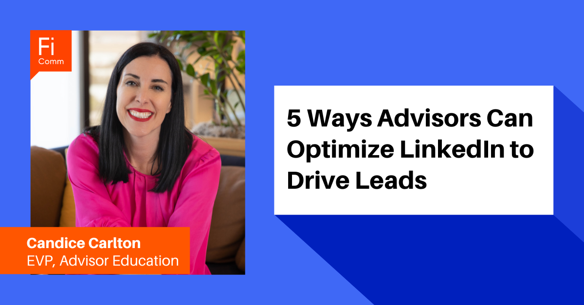 5 Ways Advisors Can Optimize LinkedIn to Drive Leads